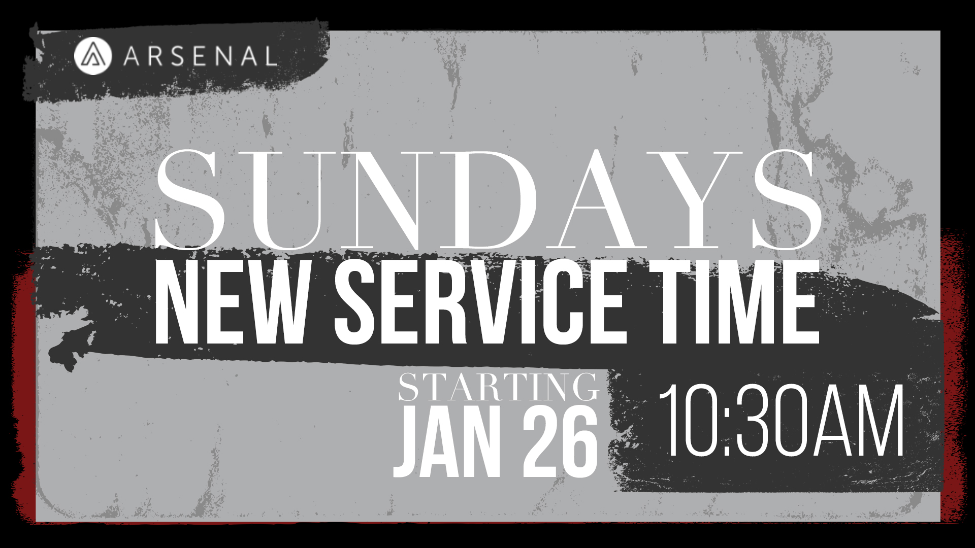 New Service Times - The Arsenal Church